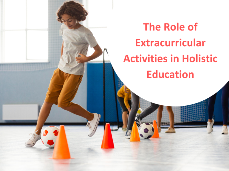 The Role of Extracurricular Activities in Holistic Education – KRM ...